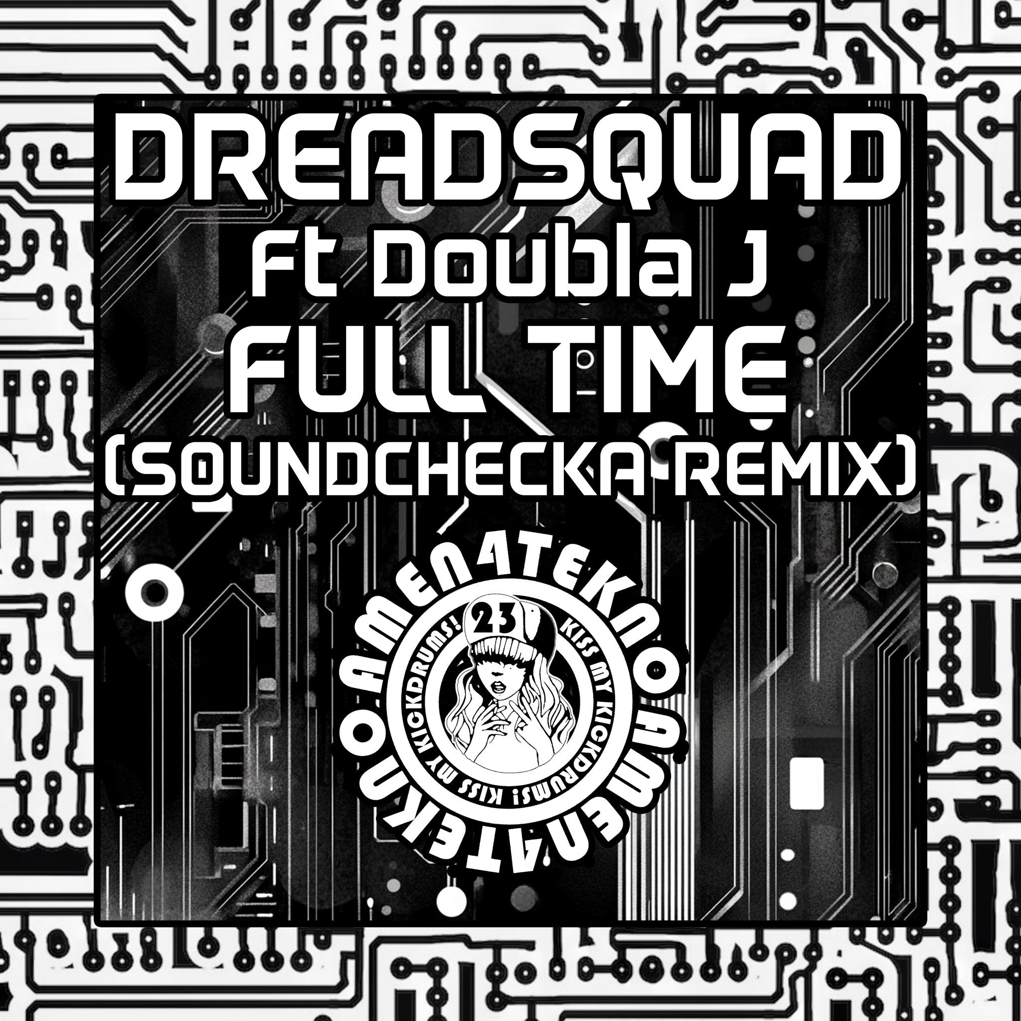 Full Time (Soundchecka Remix) - Dreadsquad Ft Doubla J – Amen4Tekno